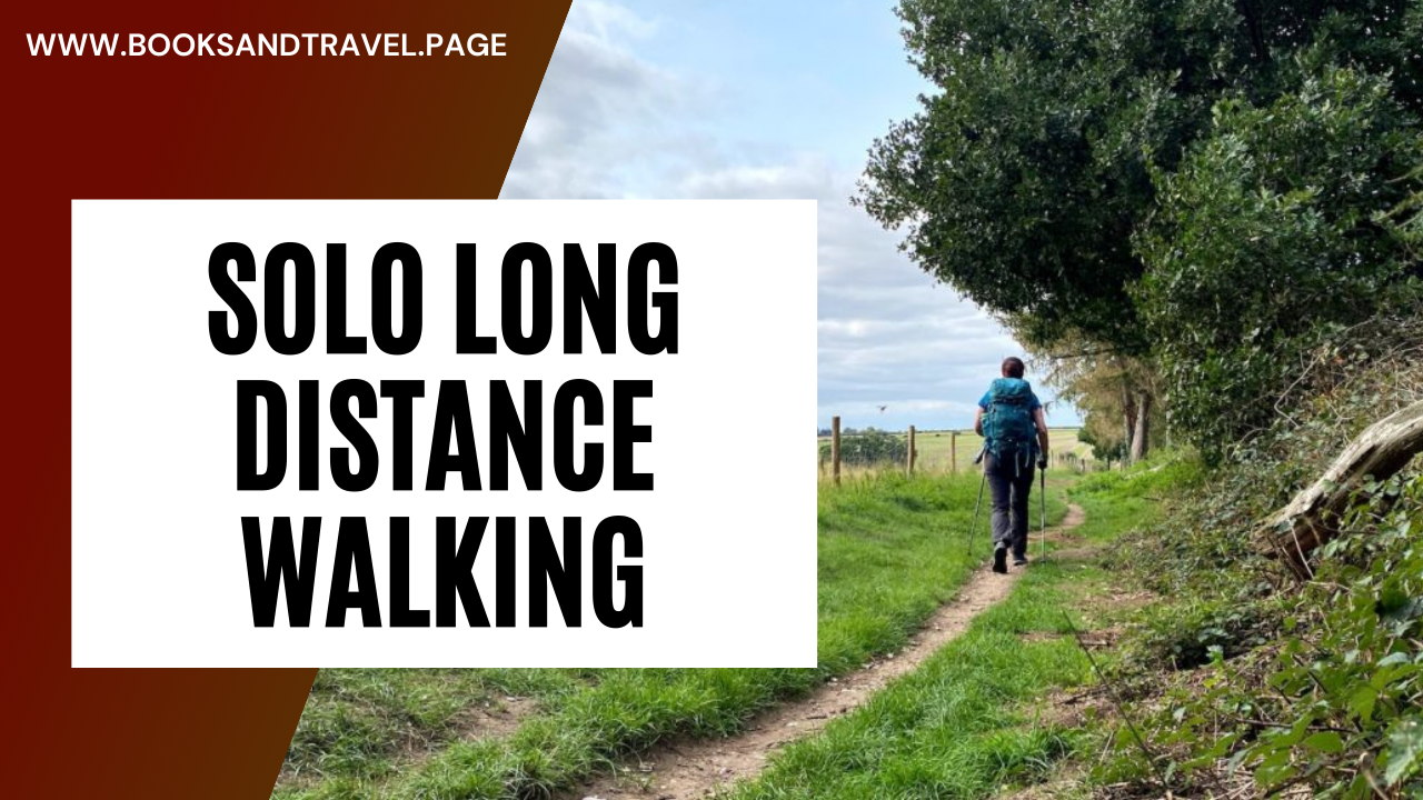 Solo Long-Distance Walking In England With Holly Worton - Books And Travel